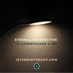 Eternal Perspective: A Daily Devotional (2 Corinthians 4:18) » I Stand ...